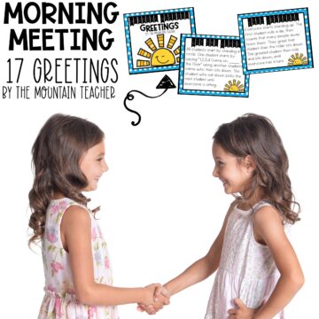 Make the Most of Your Morning Meeting - The Mountain Teacher