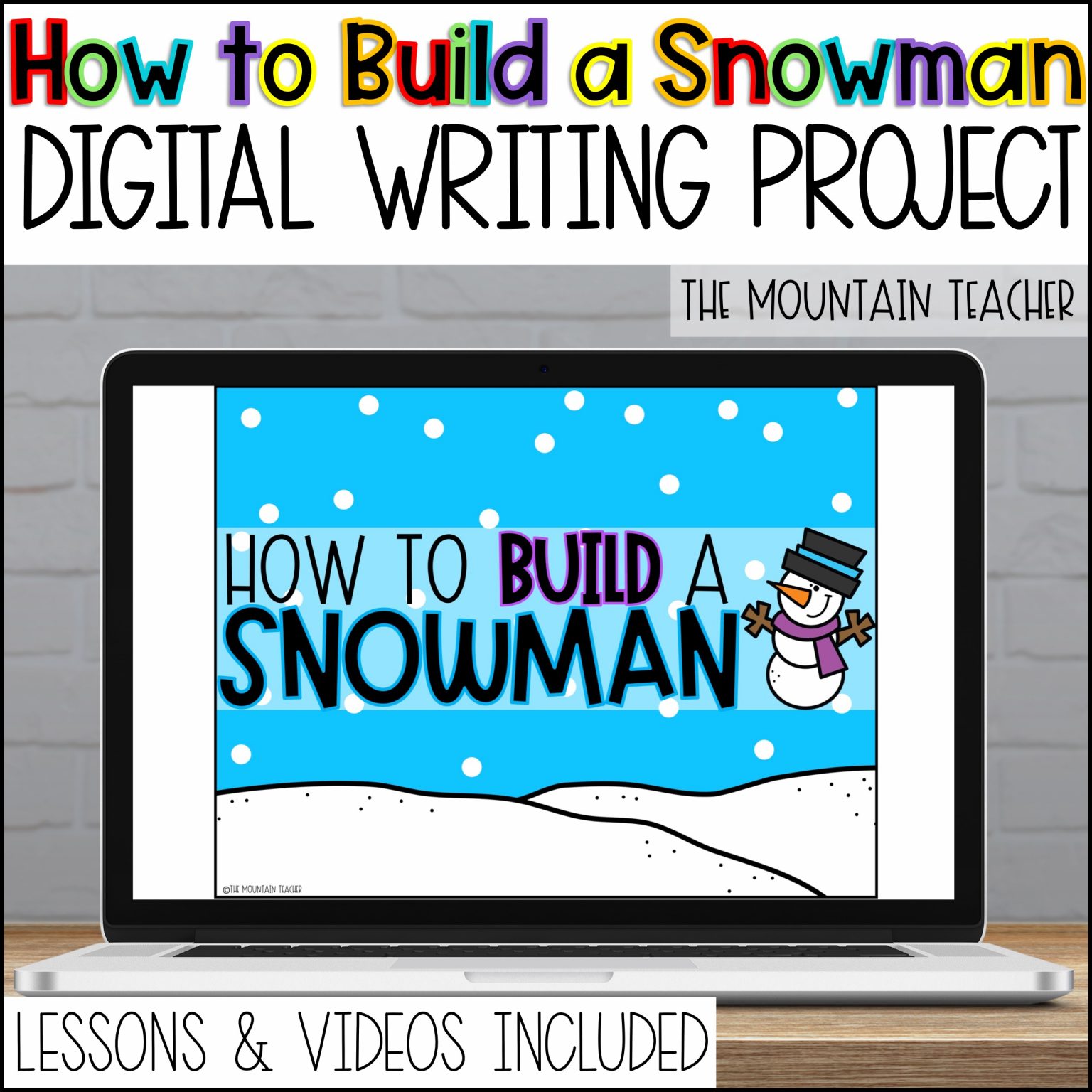 How to Build a Snowman: Delightful Winter Writing - The Mountain Teacher