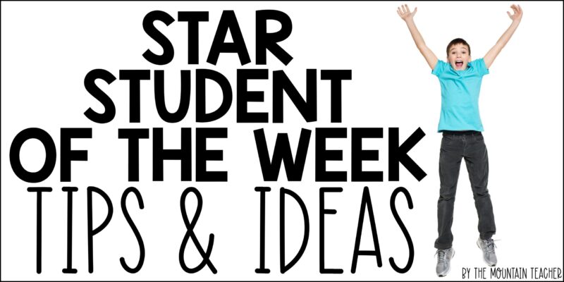 How to Have a Star Student of the Week - The Mountain Teacher