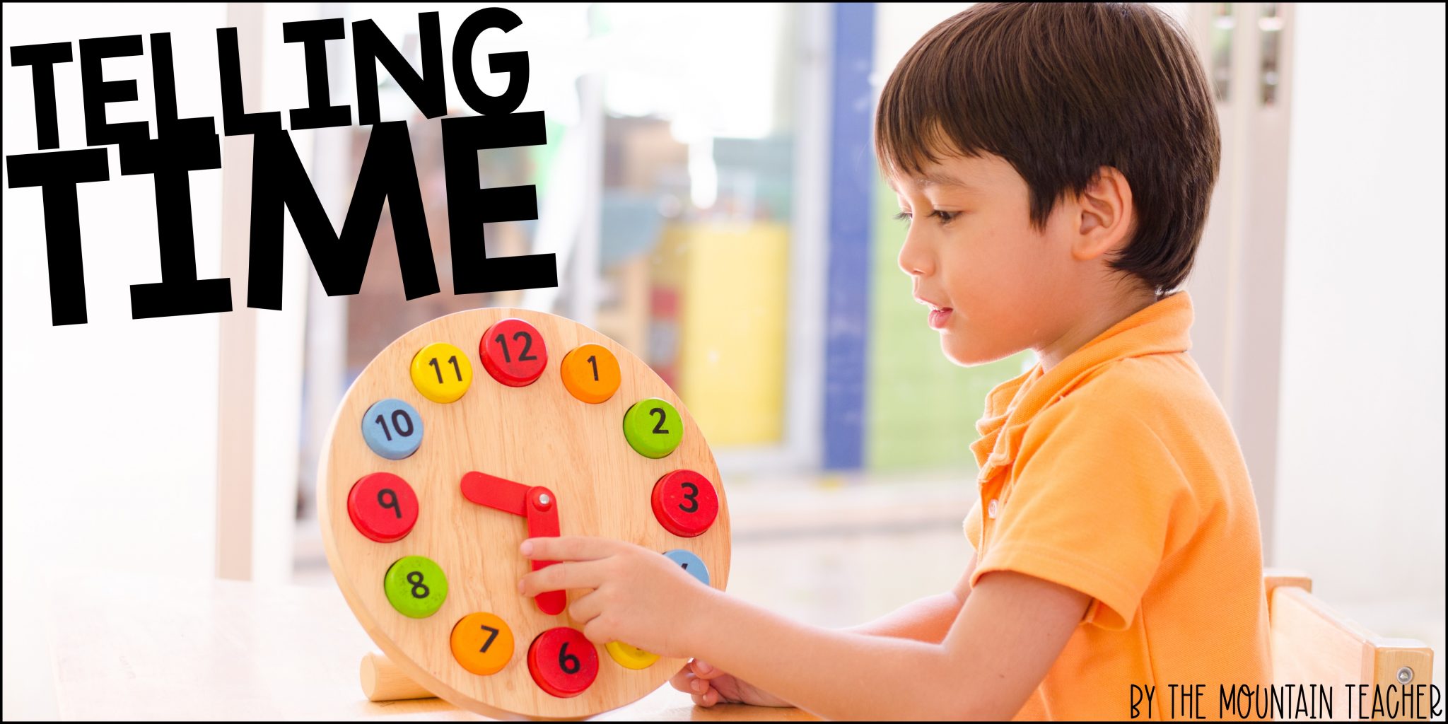 How to Teach Telling Time in 2nd Grade - The Mountain Teacher