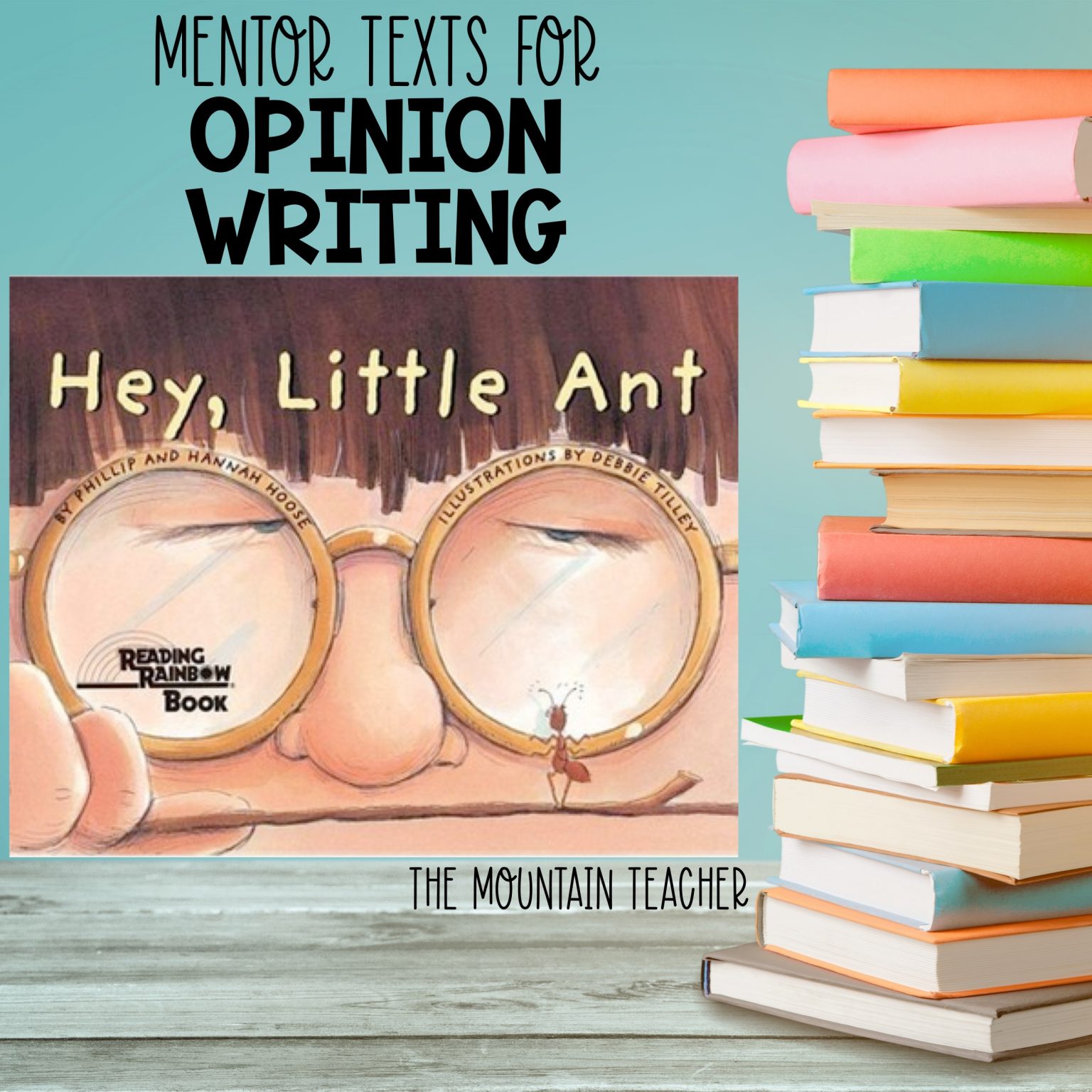 The Best Opinion Writing Mentor Texts Students Will Love - The Mountain ...