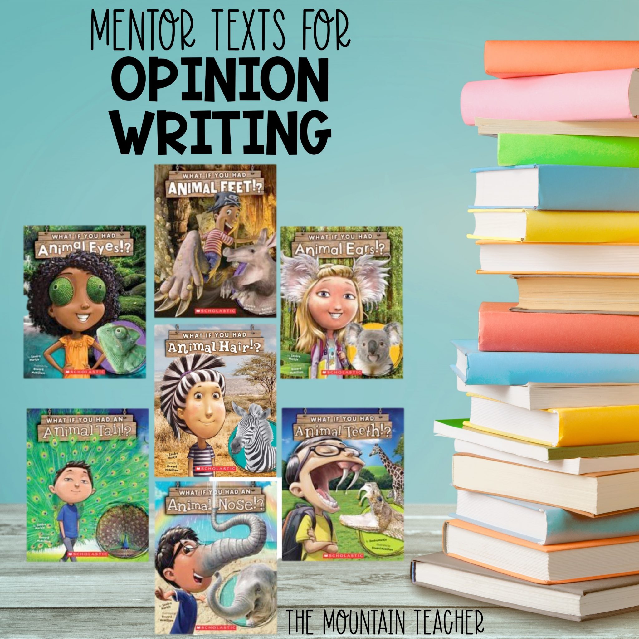 The Best Opinion Writing Mentor Texts Students Will Love - The Mountain ...