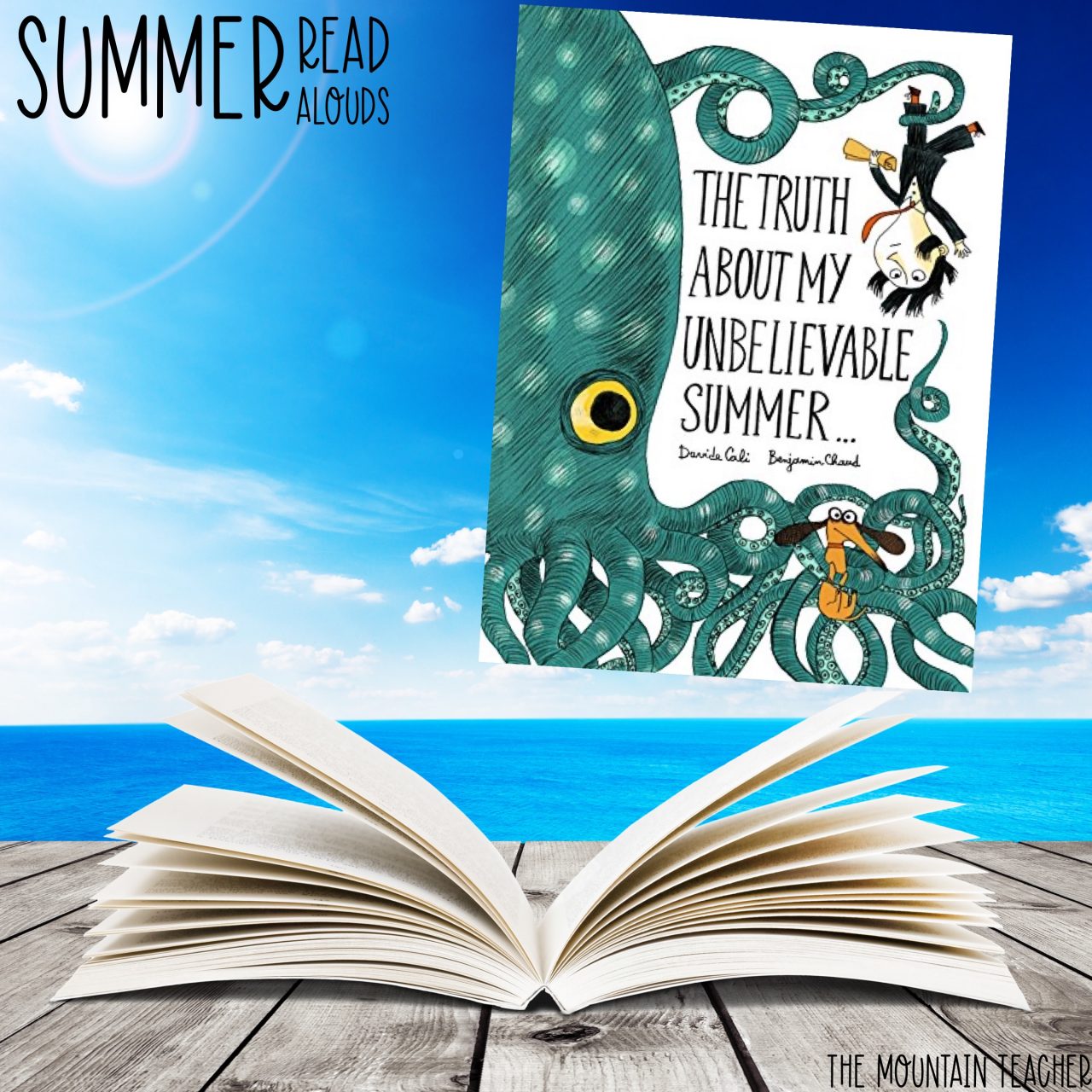 The Best Books to add to Your Summer Read Alouds - The Mountain Teacher