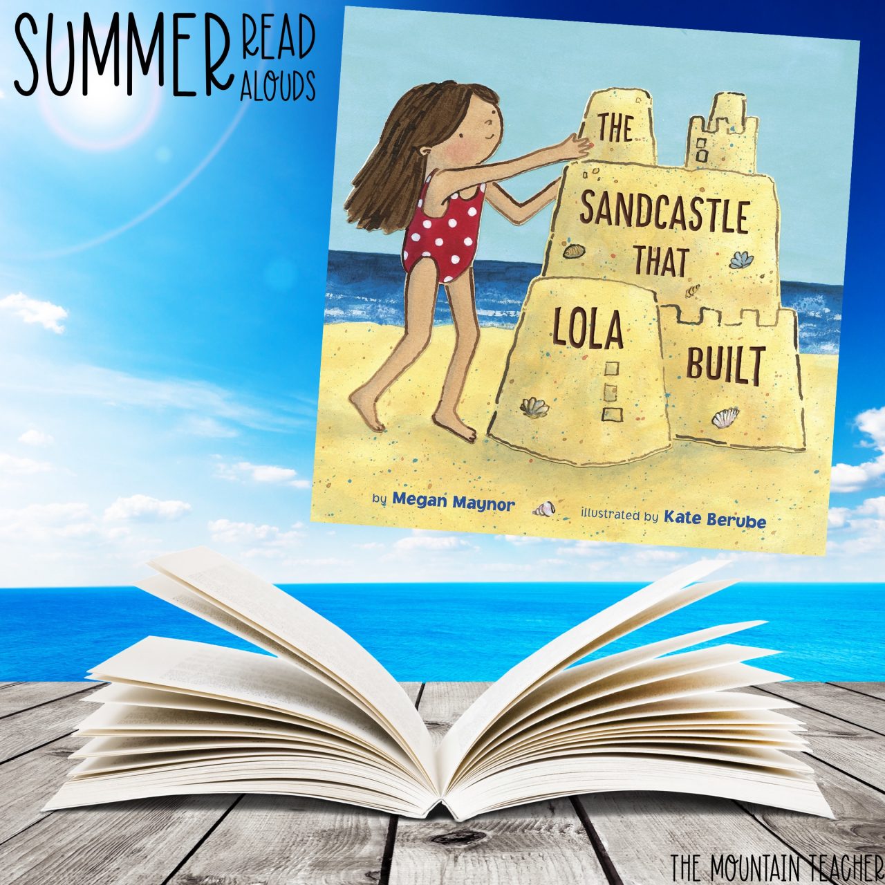 The Best Books to add to Your Summer Read Alouds - The Mountain Teacher