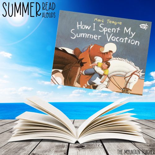 The Best Books to add to Your Summer Read Alouds - The Mountain Teacher