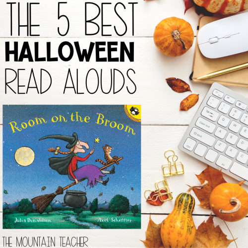 5 BEST Halloween Read Alouds for Your Class - The Mountain Teacher