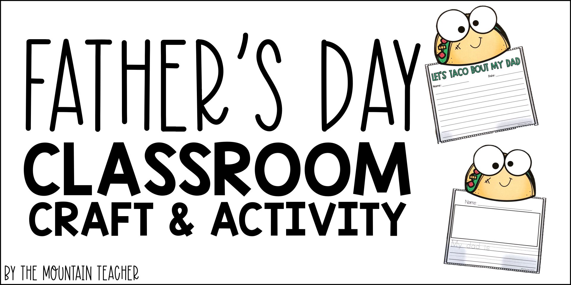 Father’s Day Activity and Craft - The Mountain Teacher