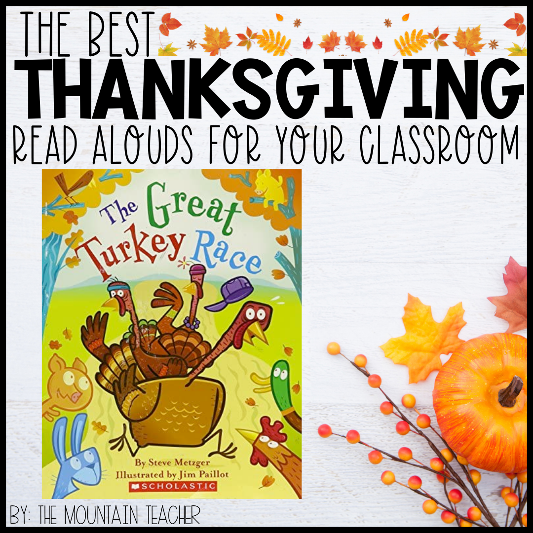 The Best Thanksgiving Read Alouds for Your Classroom - The Mountain Teacher