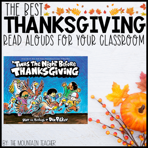 The Best Thanksgiving Read Alouds for Your Classroom - The Mountain Teacher