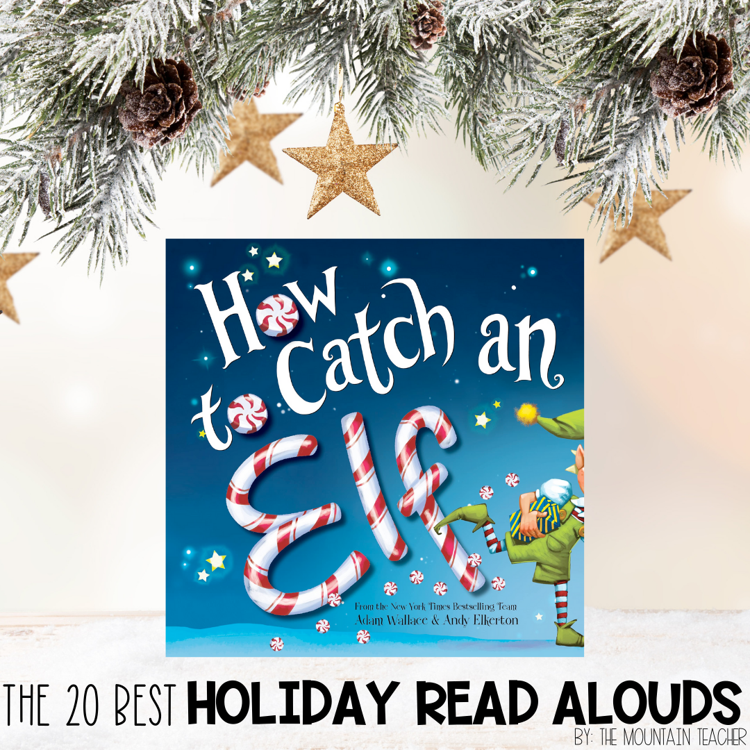 The 20 Best Holiday and Christmas Read Alouds - The Mountain Teacher
