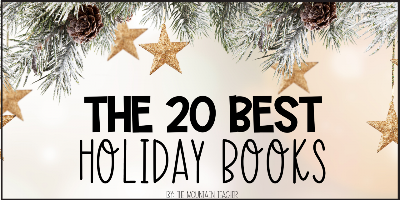 The 20 Best Holiday and Christmas Read Alouds - The Mountain Teacher