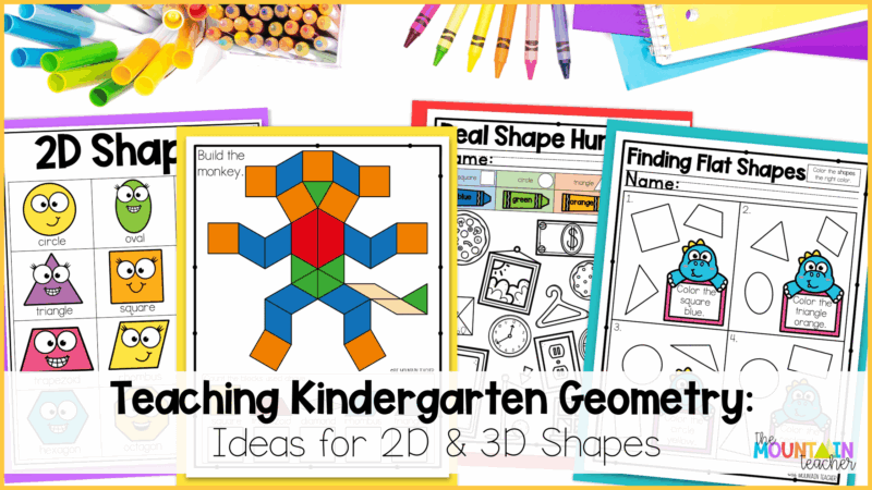 Teaching Kindergarten Geometry: Ideas for 2D & 3D Shapes - The Mountain ...